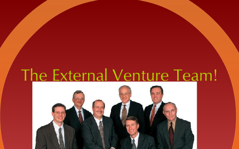 External Venture Team by Spencer Petrozzi on Prezi
