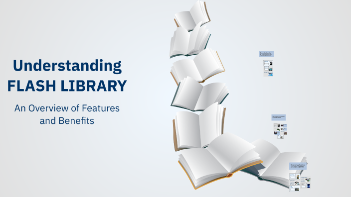 Understanding FLASH LIBRARY by KIETH BRIEL TOTING on Prezi