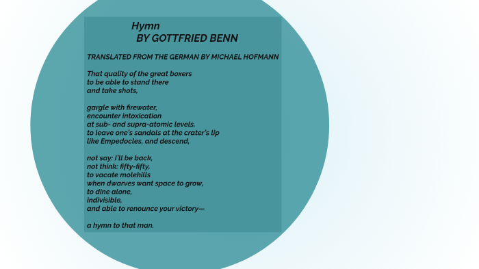 Hymn (Gottfried Benn) by Abby Steele on Prezi