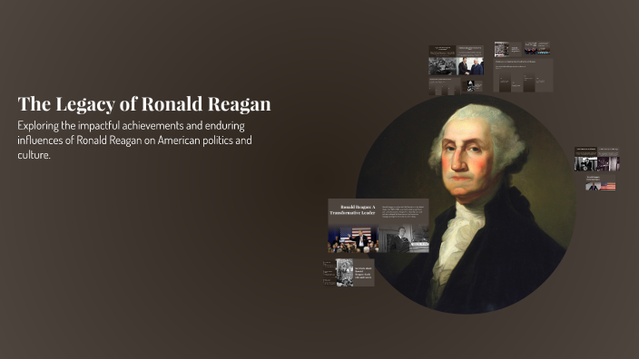 The Legacy of Ronald Reagan by Emmett Mcgill on Prezi
