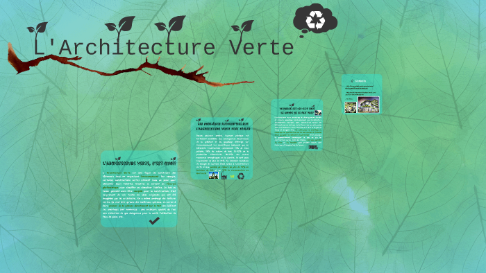 Qu'est-ce que l'architecture verte? by Noah Getz on Prezi