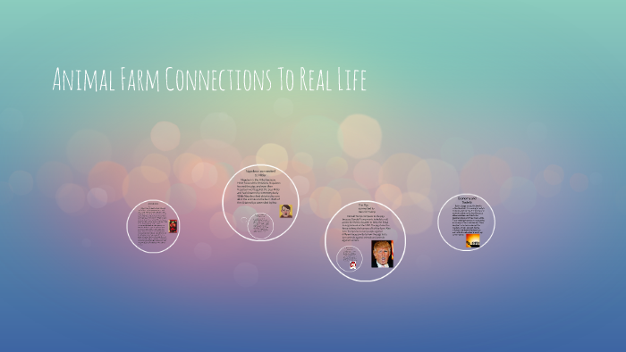 Animal Farm Connections To Real Life by olivia baker on Prezi