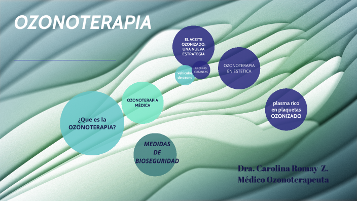 OZONOTERAPIA by carolina romay on Prezi