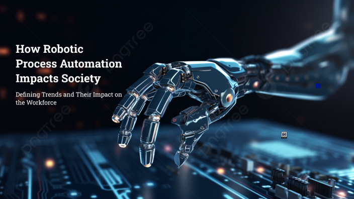 How Robotic Process Automation Impacts Society by Joseph Hagos on Prezi