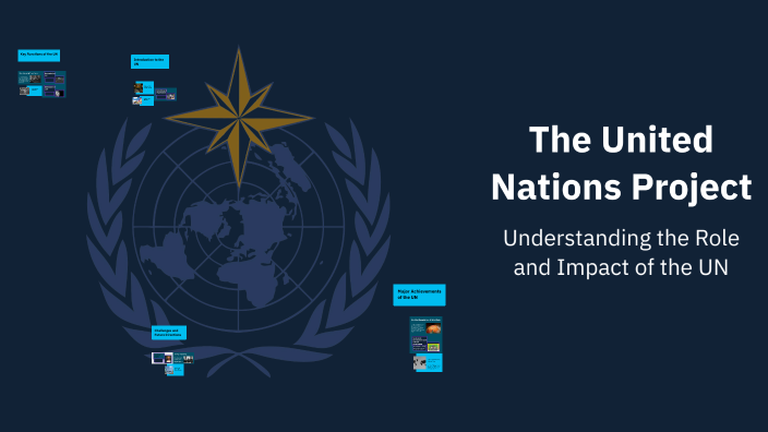 The United Nations Project by Danielle Sands on Prezi