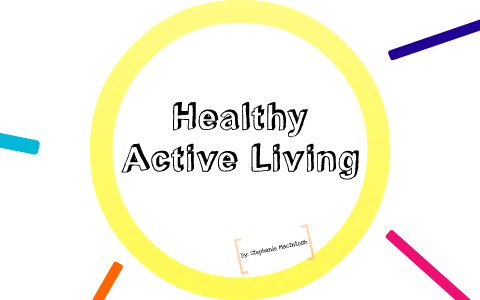 Healthy Active Living Concept Map- Grade 9 ISU by Stephanie MacIntosh
