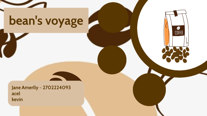 bean's voyage by jane amerlly on Prezi