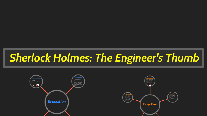Sherlock Holmes: The Engineer's Thumb by Brandon Anderson on Prezi