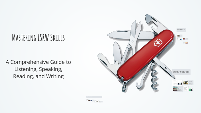 Mastering LSRW Skills by alamuri lahari on Prezi