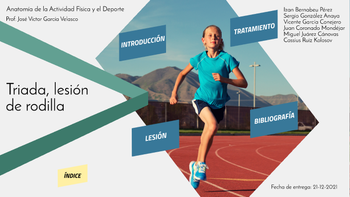 Triada, lesión de rodilla by Izan Bernabeu on Prezi