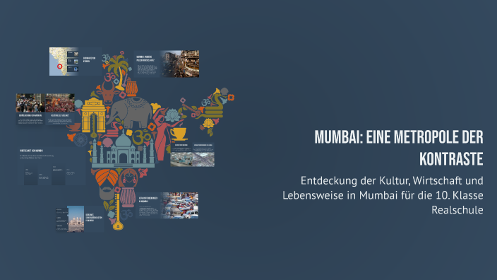 Mumbai: Eine Metropole der Kontraste by Nico Schmeinck on Prezi