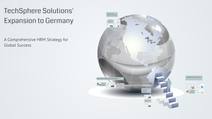 TechSphere Solutions' Expansion to Germany by vishnu gupta on Prezi
