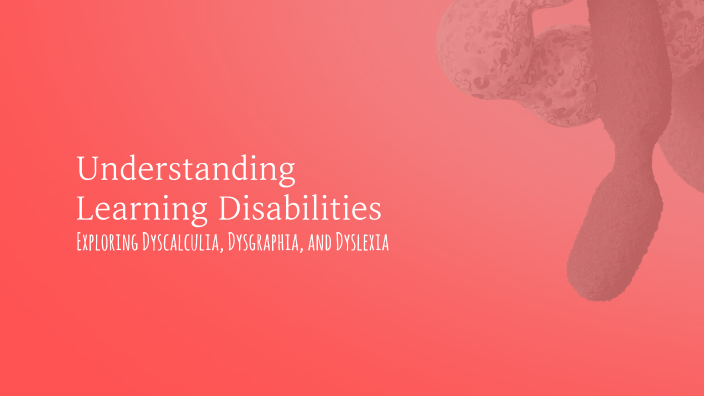 Understanding Learning Disabilities by Najah Harris on Prezi