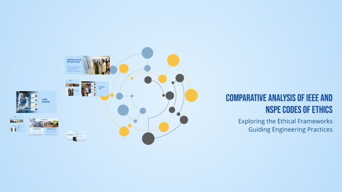 Comparative Analysis of IEEE and NSPE Codes of Ethics by rand alhrini ...