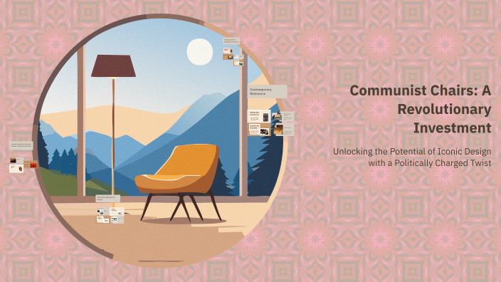 Communist Chairs: A Revolutionary Investment by j mack on Prezi