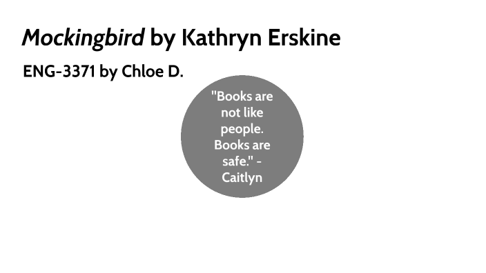 Mockingbird by Erskine by Chloe Danner on Prezi