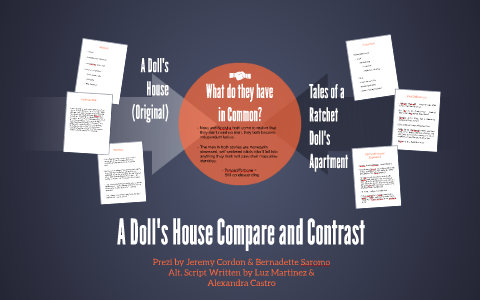 Doll's House Compare/ Contrast by Jeremy Cordon
