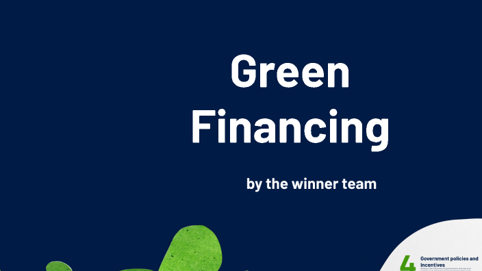 Green Financing by khulood n on Prezi