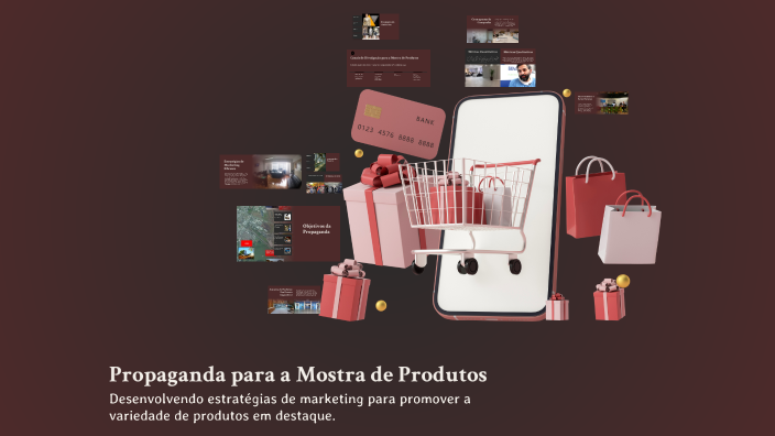 Propaganda para a Mostra de Produtos by Kemily Almeida on Prezi