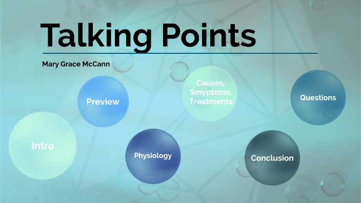 Talking Points Presentation by Mary Grace McCann on Prezi