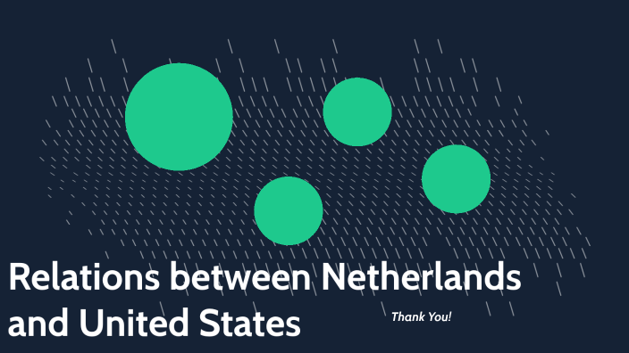 Relations between Netherlands and the United States by Kelly Schafer on ...