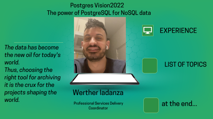 The power of PostgreSQL for NoSQL data by werther iadanza on Prezi