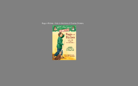 Rags and Riches : Kids in the time in Charles Dickens by Jeremy Small ...