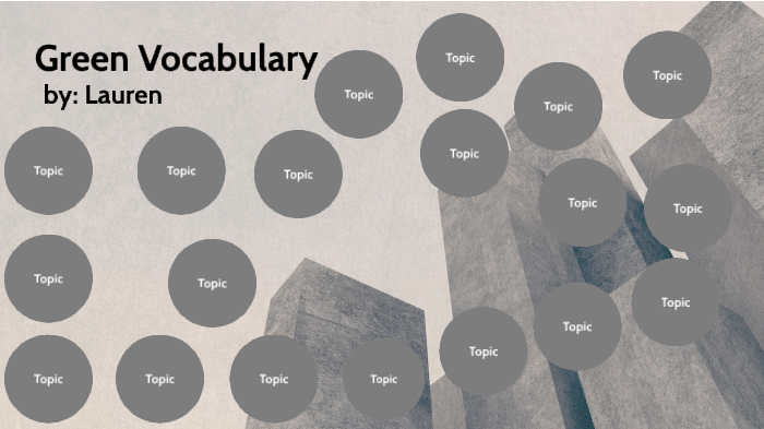 GREEN VOCABULARY by Lauren Banks on Prezi