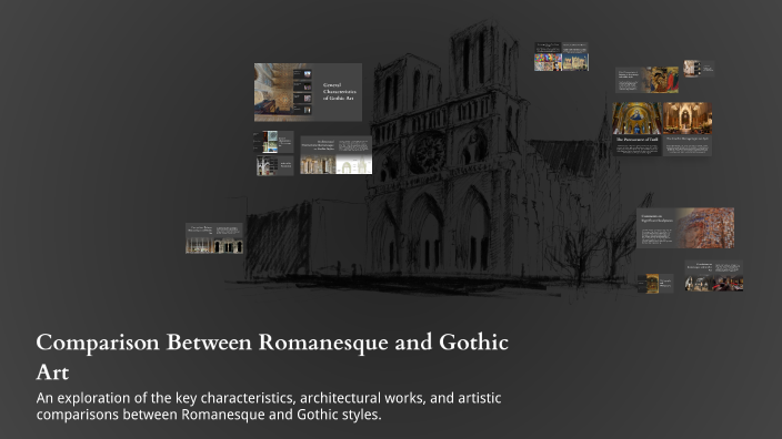 Comparison Between Romanesque and Gothic Art by deedde hhedyd on Prezi