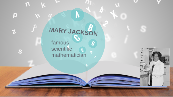 Mary Jackson (scientific mathematician) by Dominiqua Reed on Prezi
