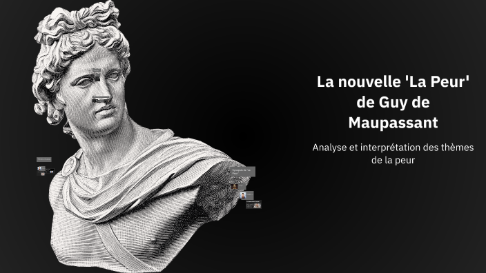 La nouvelle 'La Peur' de Guy de Maupassant by KARIME BESSI on Prezi