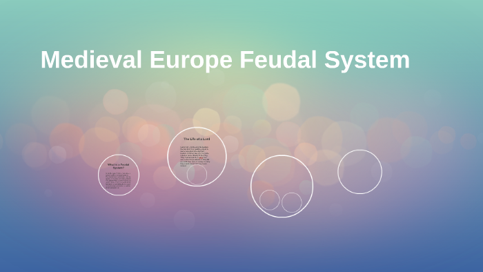 Medieval Europe Feudal System by Emma Grindstaff on Prezi
