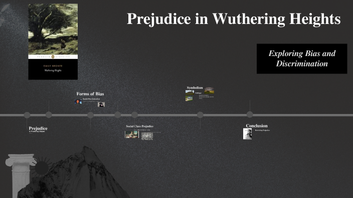 Prejudice in Wuthering Heights by Zoe Lester on Prezi