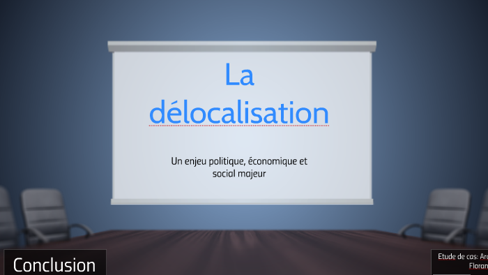 La délocalisation by François Kleinhans on Prezi