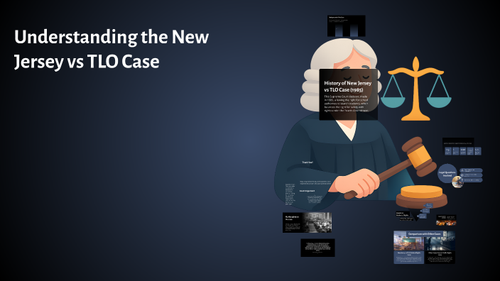 Understanding the New Jersey vs TLO Case by Ivanna Gomez on Prezi