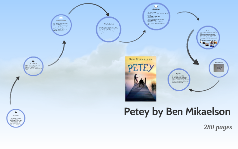 Petey by Ben Mikaelson by preston romero on Prezi