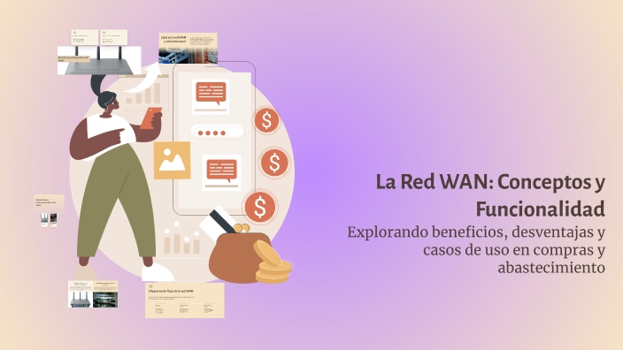 La Red WAN: Conceptos y Funcionalidad by ilva perez on Prezi