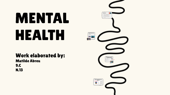Mental health by Matilde Abreu on Prezi