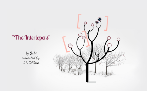 The Interlopers by Jacob Wilson on Prezi