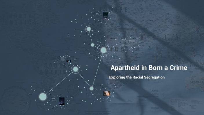 Apartheid in Born a Crime by KAELYN TOOILL on Prezi