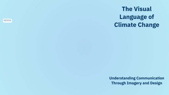 The Visual Language of Climate Change by Simon Paley on Prezi