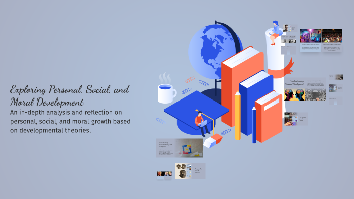 Exploring Personal, Social, and Moral Development by nayely Sandoval on ...