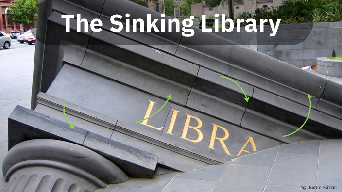 The Sinking Library by Justin Rätzer on Prezi