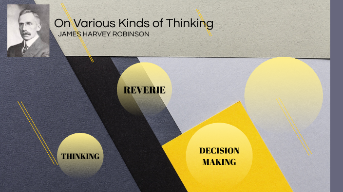 ON VARIOUS KINDS OF THINKING by Yanna Santos on Prezi