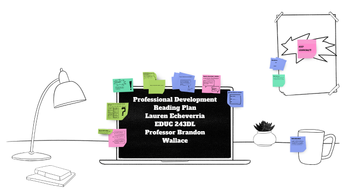 Professional Development Reading Plan Lauren Echeverria EDUC 243DL ...
