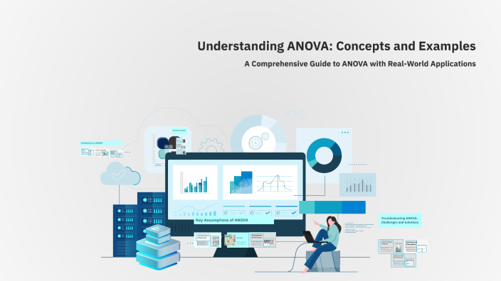 Understanding ANOVA: Concepts and Examples by Nathaniel Gestoso on Prezi