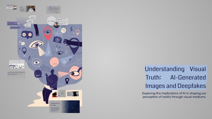 Understanding Visual Truth: AI-Generated Images and Deepfakes by Anson ...