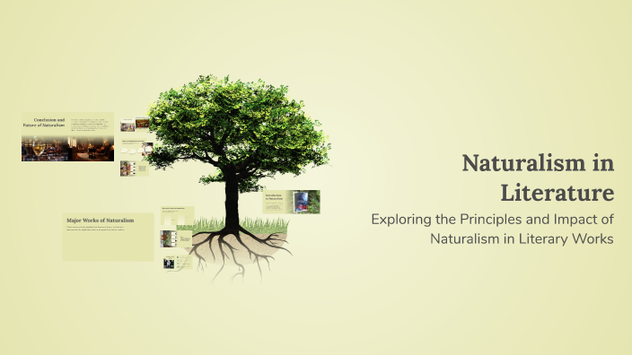 Naturalism in Literature by Jeshy Johnsan on Prezi