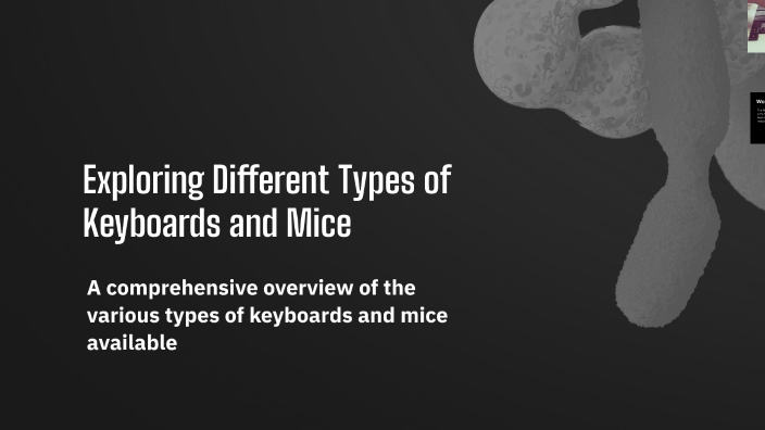 Exploring Different Types of Keyboards and Mice by Callister Vincent on ...