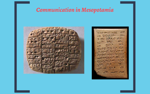 Communication: Mesopotamia/Egypt by chloe Bradley on Prezi